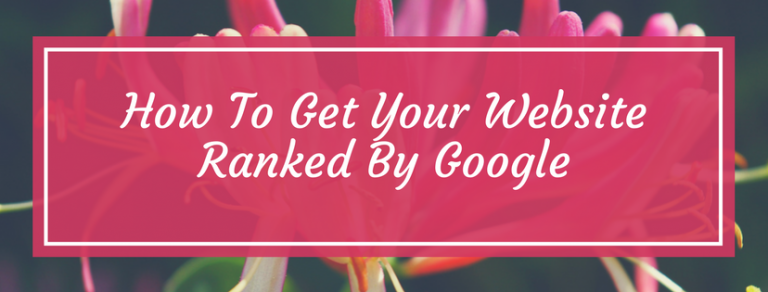 How To Get My Website Ranked In Google – Step By Step Guide | Building ...